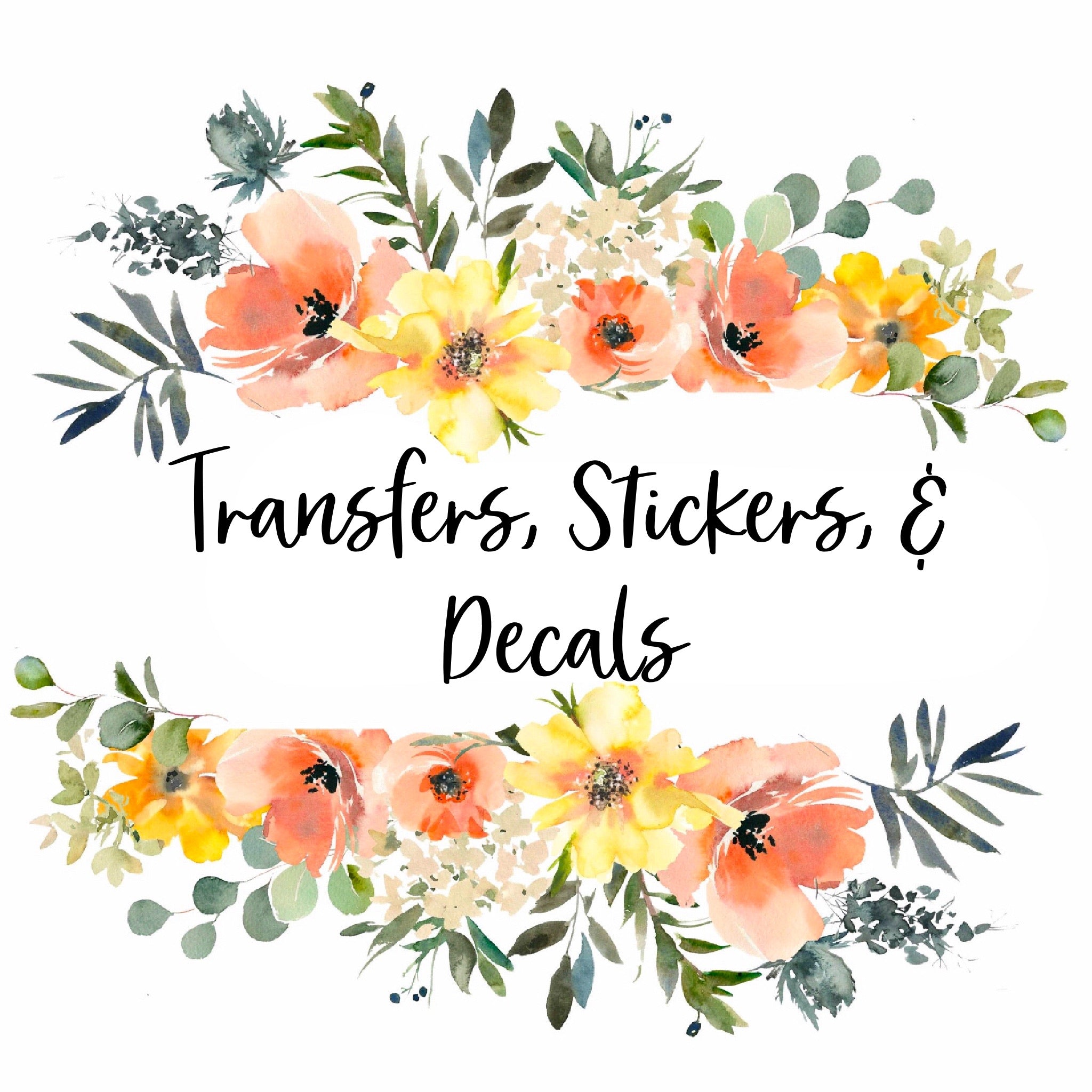 Transfers, Stickers, & Decals – Handmade Pieces Co.